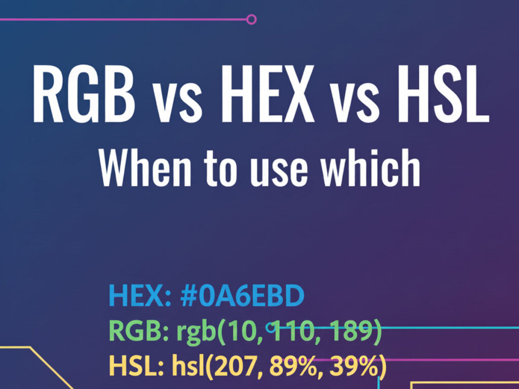 RGB vs HEX vs HSL: When to Use Which - EnigmaEasel