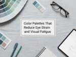 Color Palettes That Reduce Eye Strain and Visual Fatigue (With Hex ...